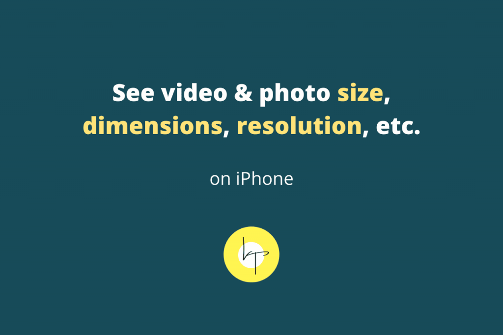 3 Easiest Ways to See Video & Photo Size on iPhone
